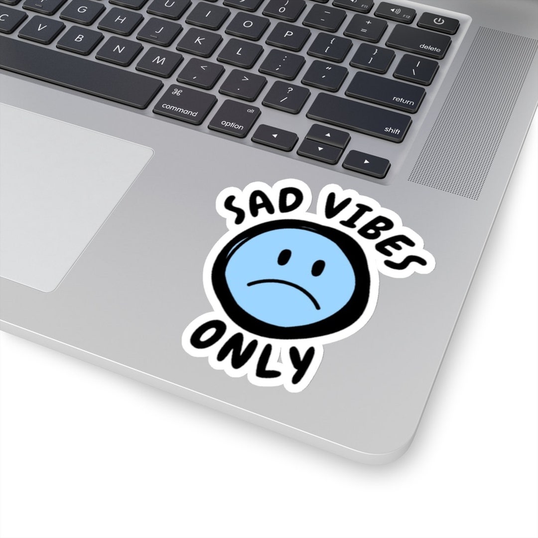 Sad Vibes Only Sticker Yellow and Blue Emoticon Sticker Laptop, Water ...