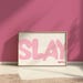 Slay Queen Poster Typography Inspirational Trendy Pastel Light Pink ...