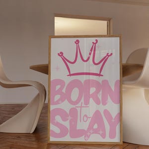 Born to Slay Queen Print Typography Inspirational Poster Pastel Light ...