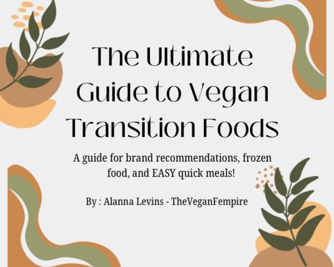 A Guide to Vegan Transition Foods | Easy Grocery Store Guide | Vegan ...