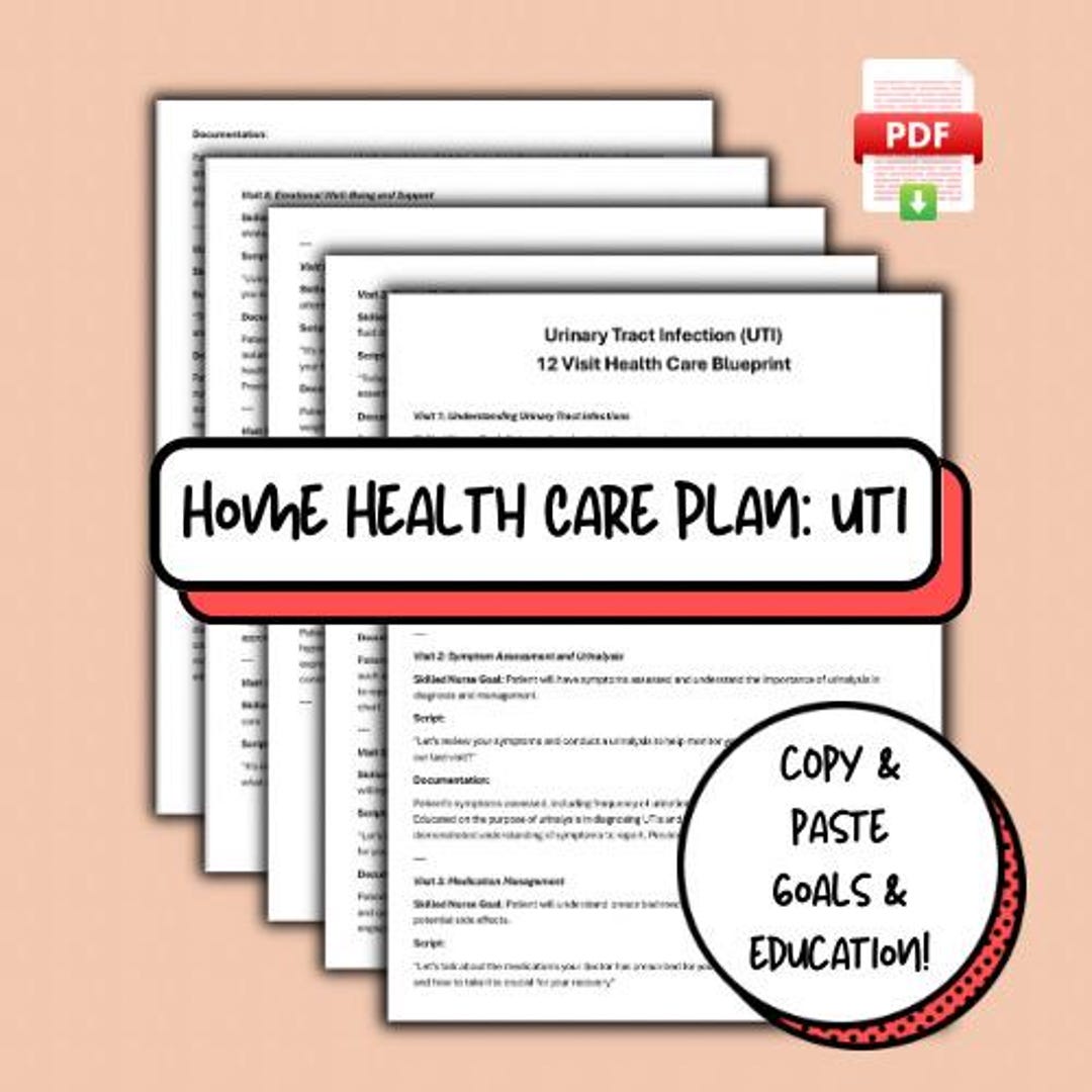 UTI Home Health Care Plan: Nurse Templates (PDF) - Etsy