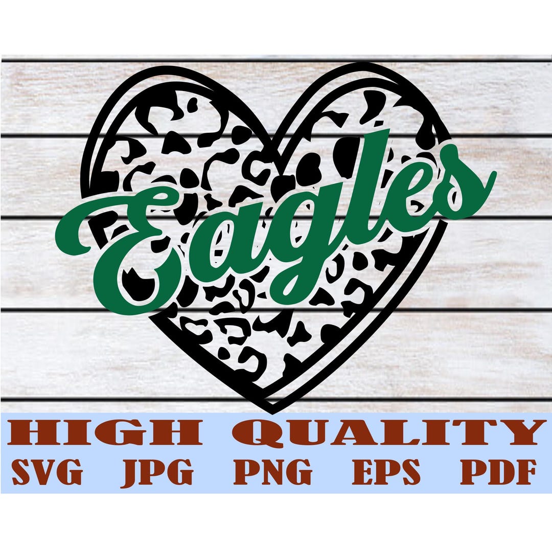 Eagles Mascot SVG PNG JPG Eps Pdf Eagles Spirit Svg Eagle Svg Heart ...