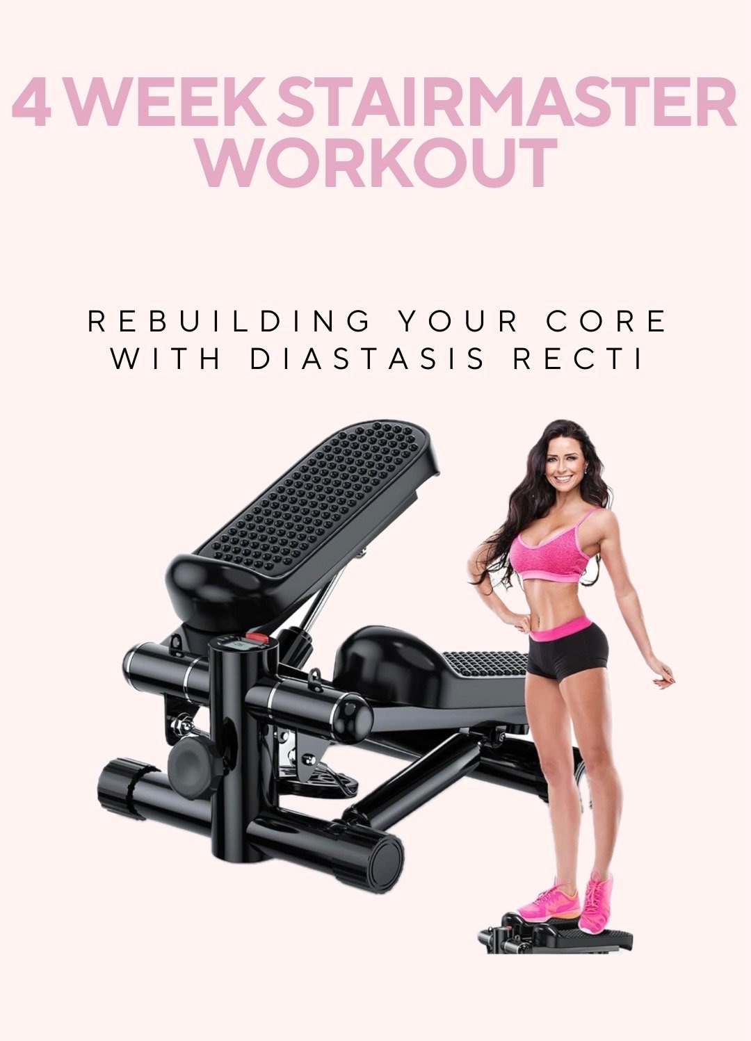 Rebuilding Core 30 Day Stairmaster Workout Plan Postpartum Diastasis ...