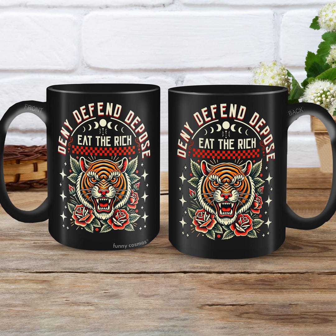 Eat the Rich Deny Defend Depose Tiger Flower Mug, Social Justice Mug ...