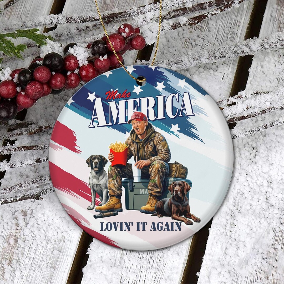 Trump Make America Lovin' It Agaign Ornament, Trump 2024 Election ...