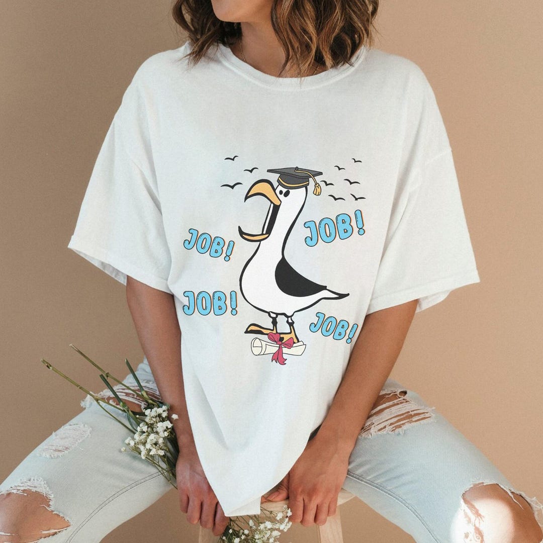 Finding Nemo Seagull Graduation Shirt, Seagull Finding A Job Shirt ...