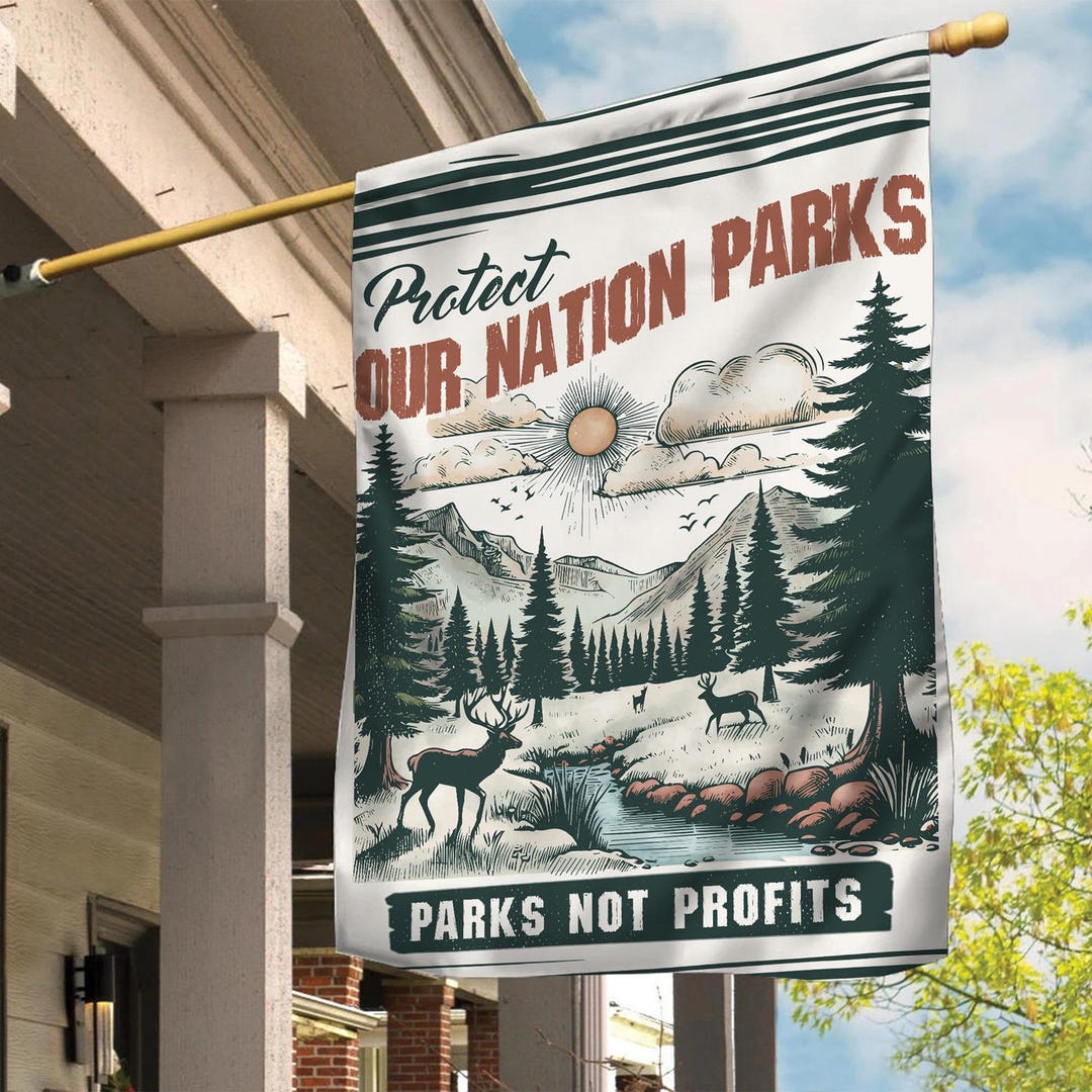 Protect Our National Parks Flag, Parks Not Profits Granola Girl Flag ...