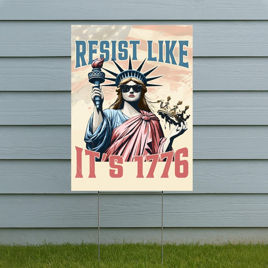 Reject Kings Since 1776 Sign, Protest Garden Sign, Pro Democracy Flag ...