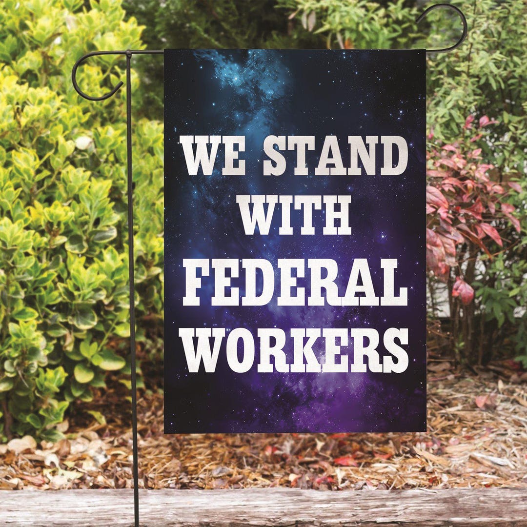 We Stand With Federal Workers Flag, Federal Workers Garden Banner ...