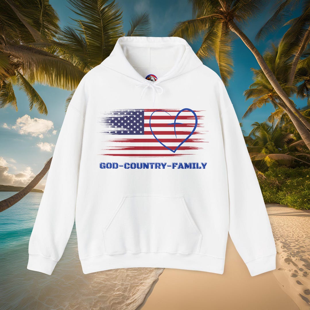 God-country-family Hoodie, American Flag, Faith, Love of Family ...