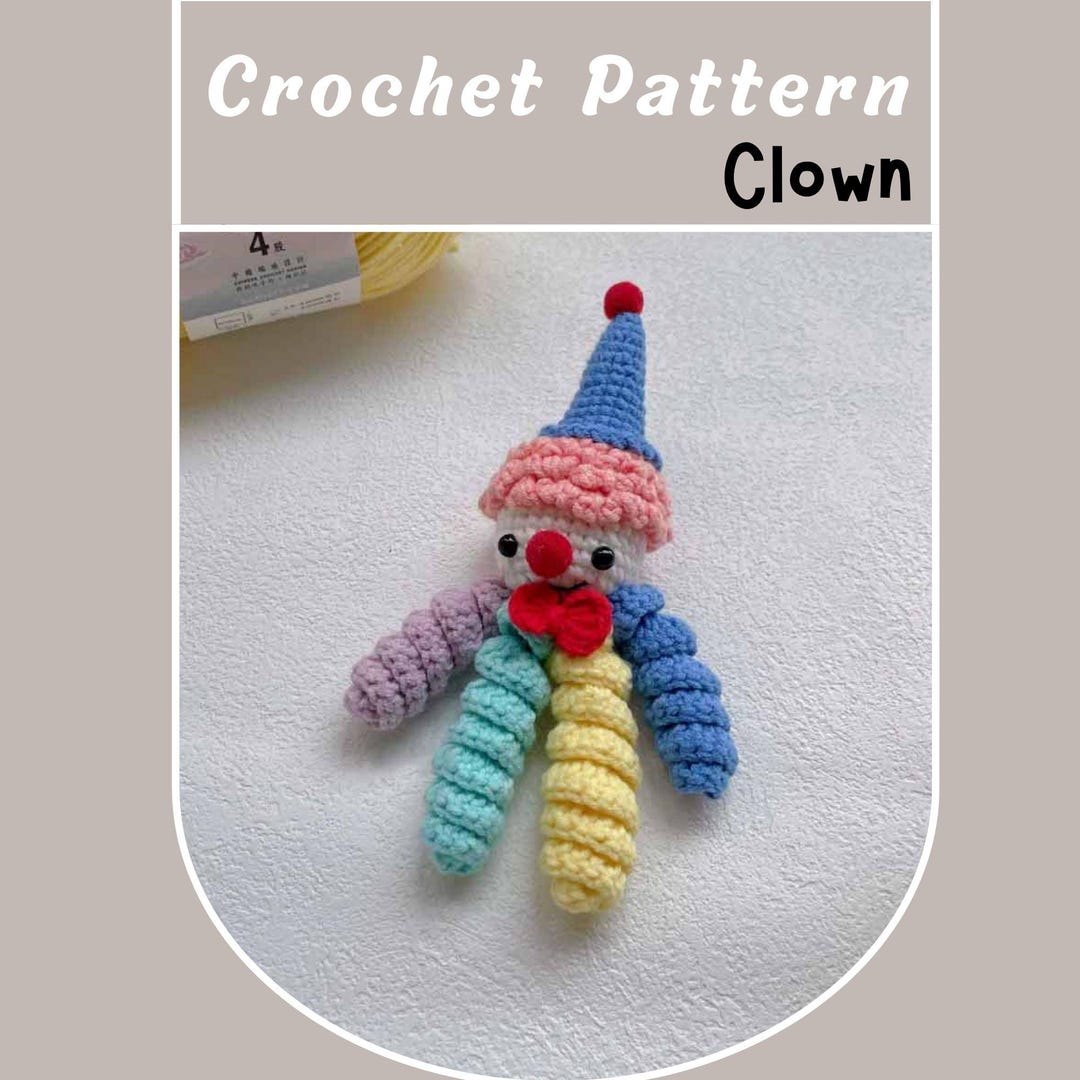 Little Clown Crochet Pattern Simple Circus Doll Soft Toy Kids Baby Plushie Funny Cute Clowns ...