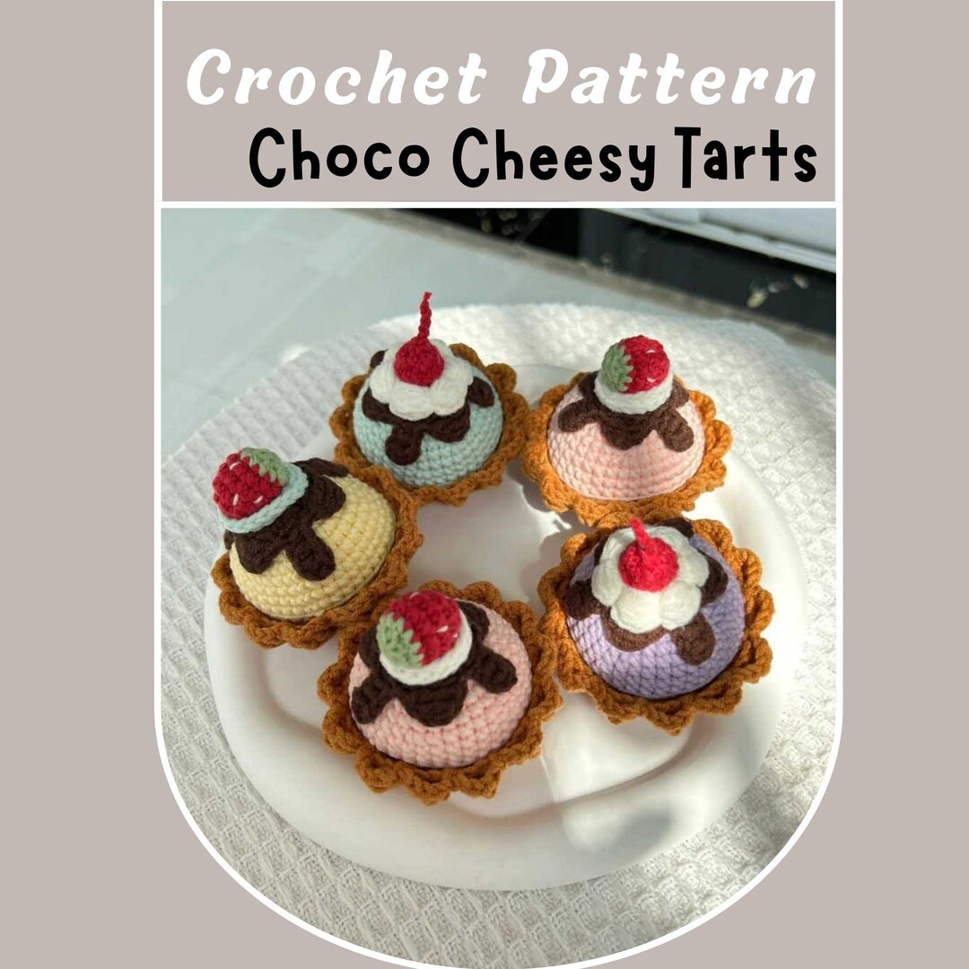2IN1 Choco Cheesy Tart Crochet Pattern Chocolate Strawberry Cherry ...