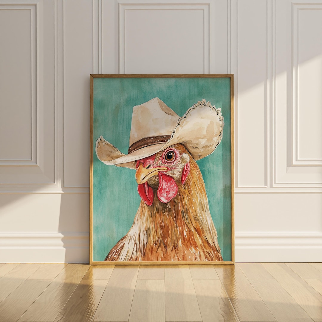 Chicken Cowboy Hat Print Poster Funny Chicken Wall Art Farm House Wall ...