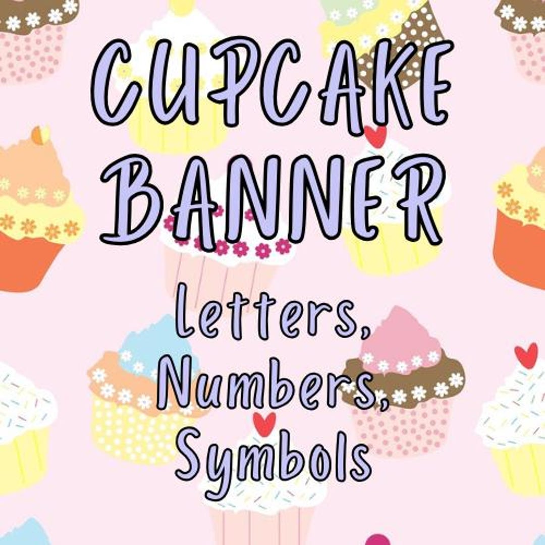 Cupcake Banner Printable Birthday Party Decoration Bunting All Caps ...