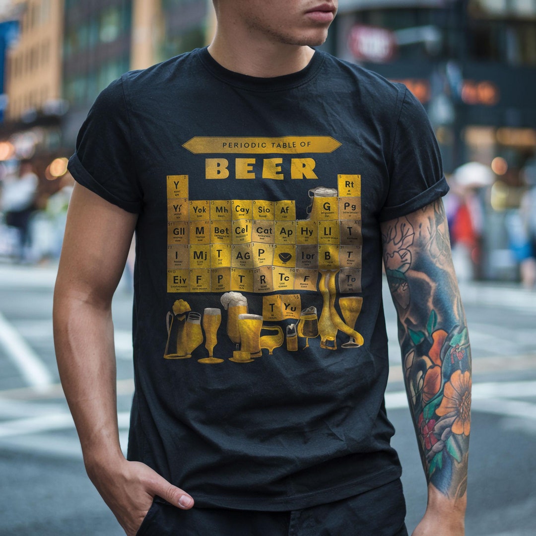 Periodic Table of Beer T-shirt Funny Science Beer Shirt Beer Lover Gift ...