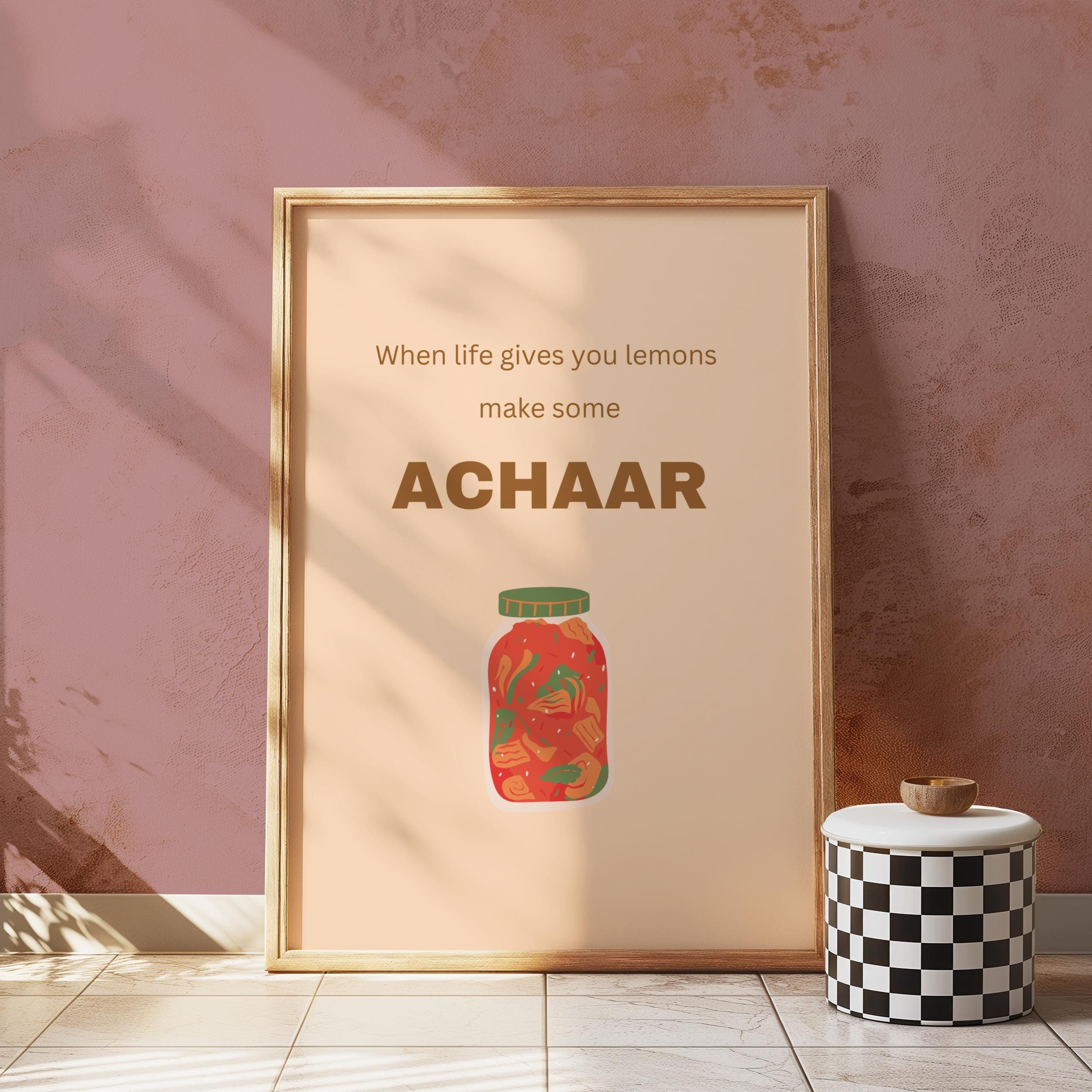 When Life Gives You Lemons Make Some Achaar - Wall Art Print Poster ...