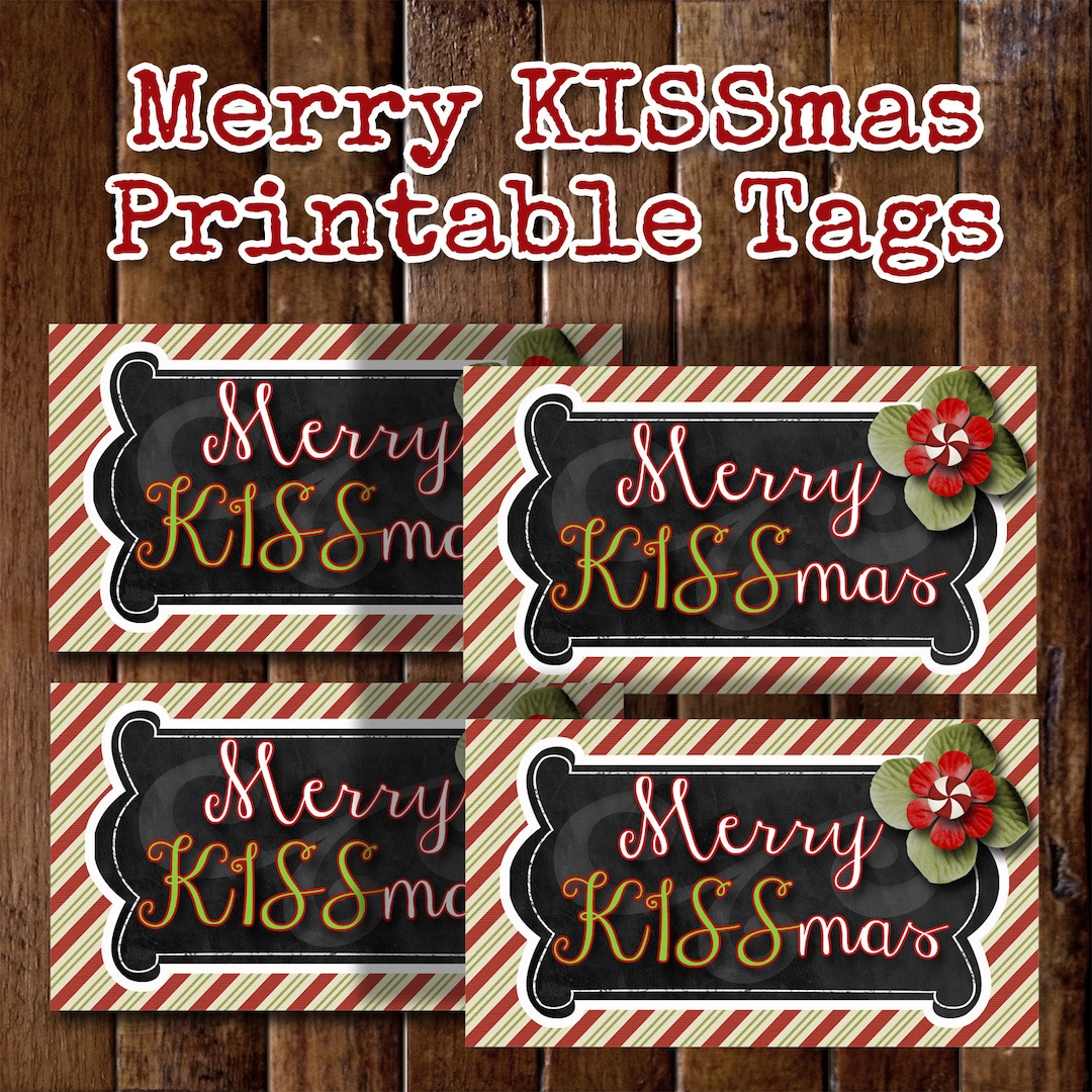 Christmas Gift Tags, Printable Christmas Tags, Merry Kissmas, Teacher ...