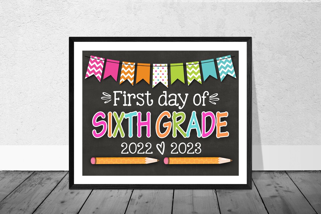First Day of Sixth Grade Sign First Day of 6th Grade Sign - Etsy
