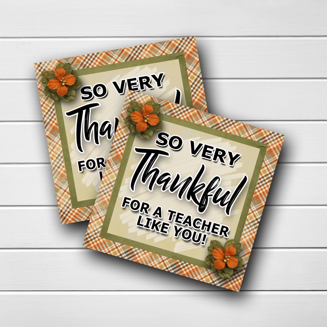 Teacher Thanksgiving Gift, Printable Thanksgiving Tag, Thanksgiving ...