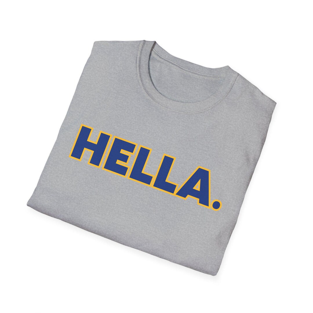 HELLA. T-shirt, Bay Area Slang Tee, Casual Top, Urban Streetwear Shirt ...