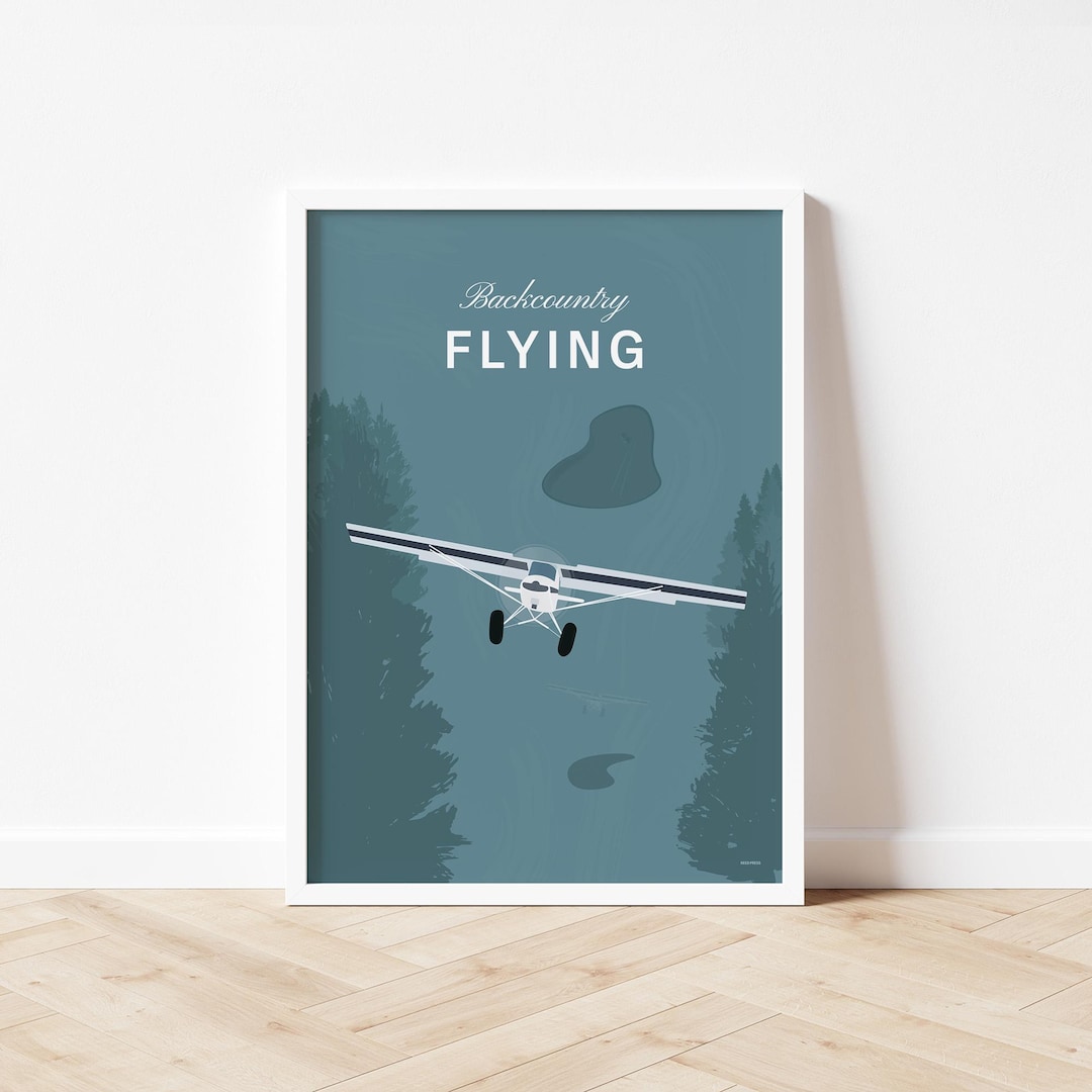 Backcountry Flying, Airplane Wall Art, Aviation Poster, Bushplane ...