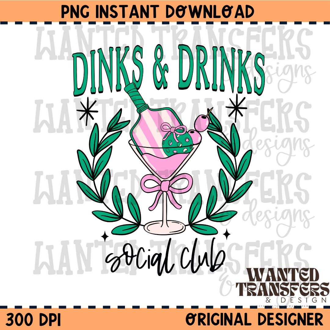 Dinks + Drinks Pickleball PNG Digital Download, Trendy Pickleball PNG, Digital Instant Download ...