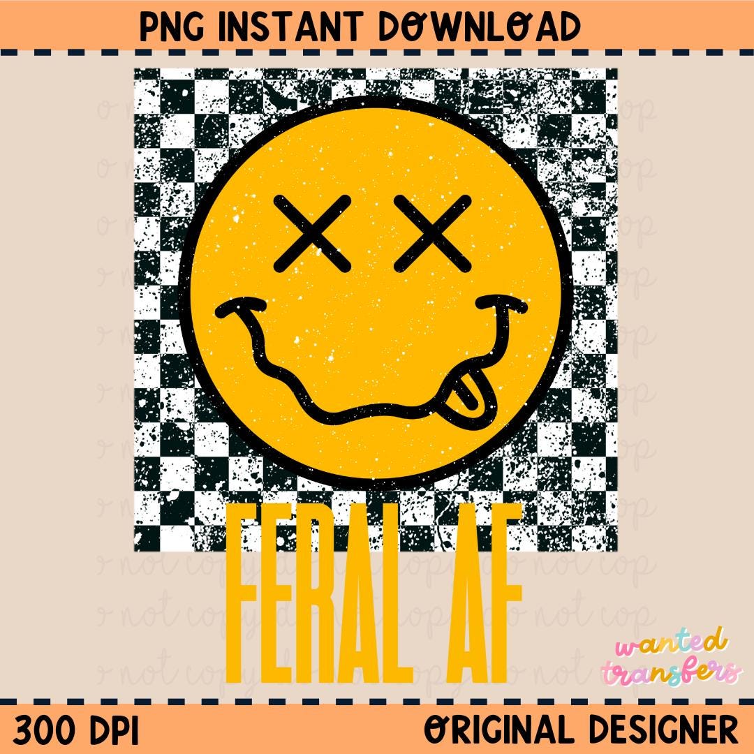 Feral AF, Snarky PNG, After Dark PNG, Digital Design, Shirt Design ...