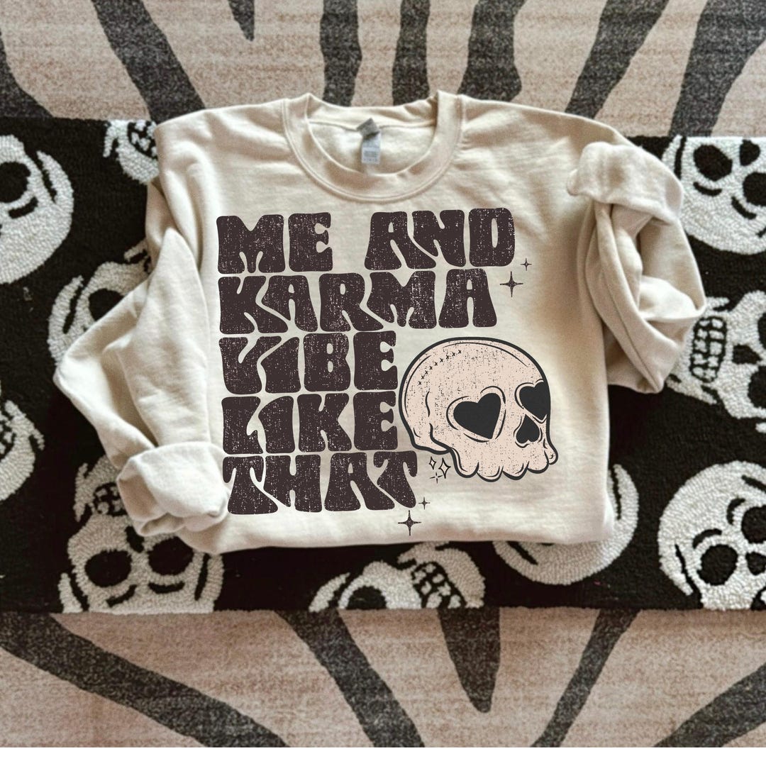 Me and Karma Snarky PNG, Trendy, Retro, Edgy, Western, Karma, Vibe Like ...