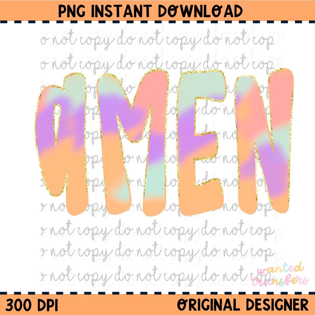 Tie Dye Amen Faith PNG Digital Download, Easter Digital Download, PNG ...
