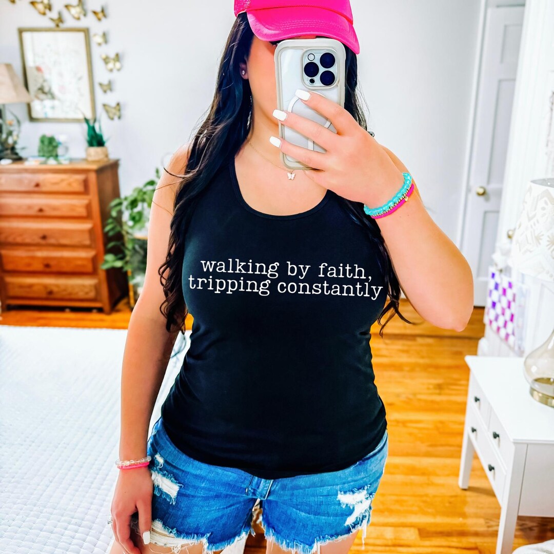 Walk by Faith, Tripping Constantly DTF Transfer, Trendy Snarky, DTF ...