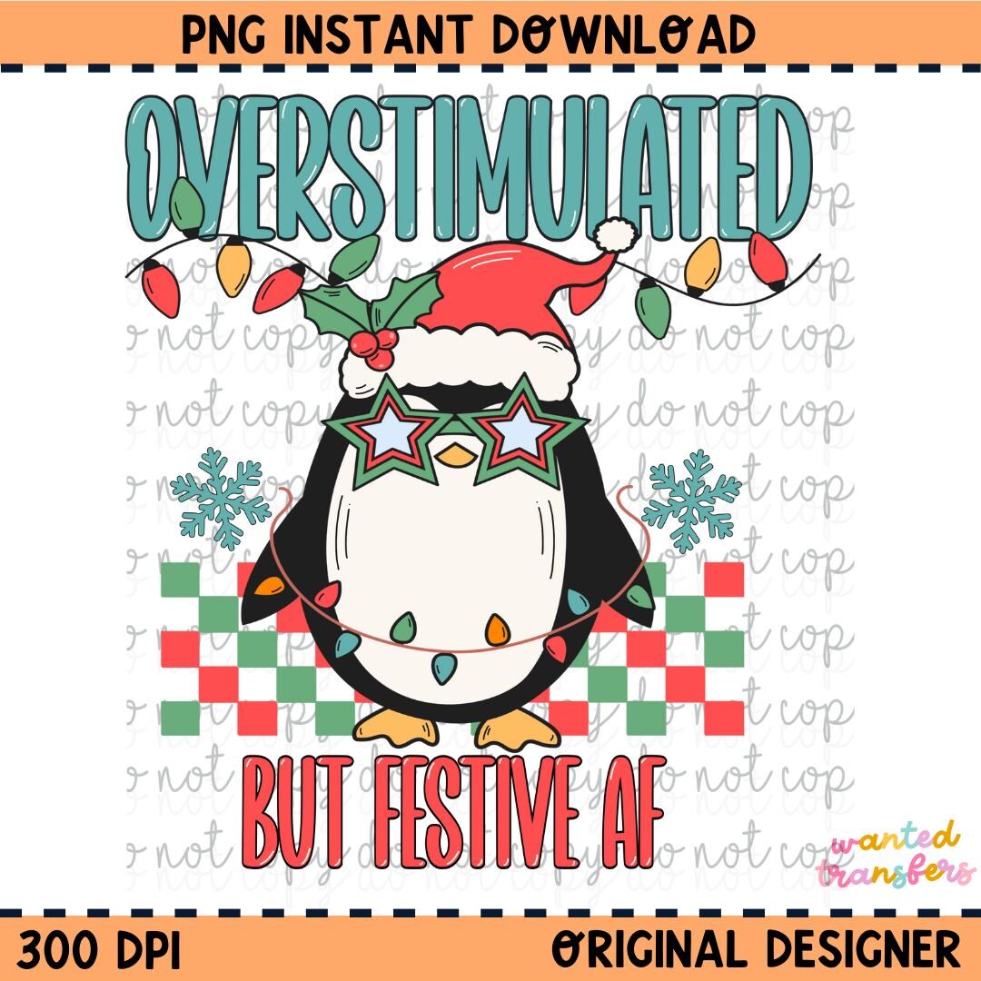 Overstimulated Christmas PNG, Christmas PNG, Penguin Christmas, Festive ...
