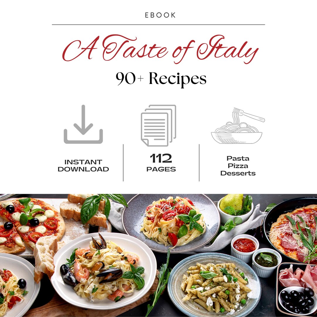 A Taste of Italy, 90 Italian Food Recipes, Authentic Italian Cooking ...