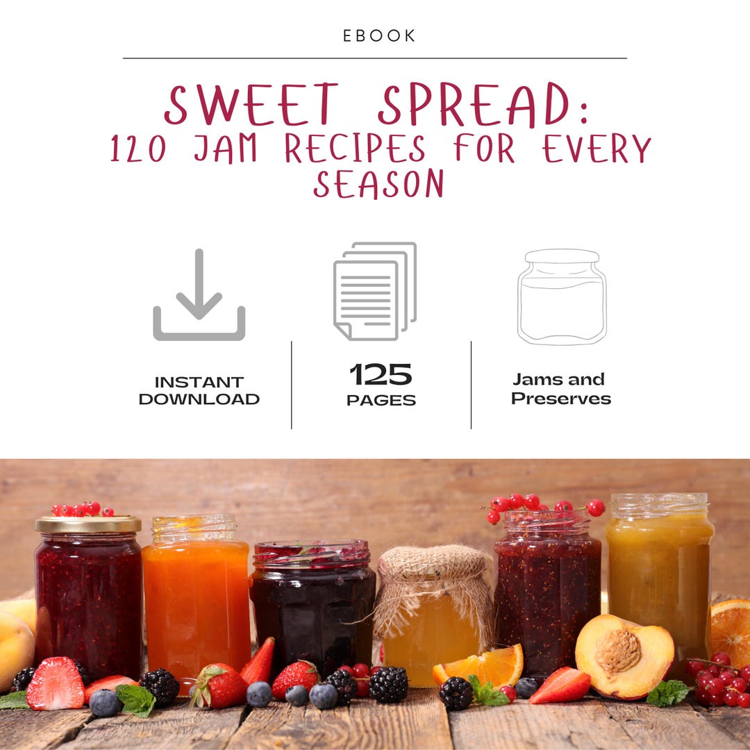 120 Jam Recipes, Easy Homemade Fruit Preserves, DIY Jelly Recipes for ...
