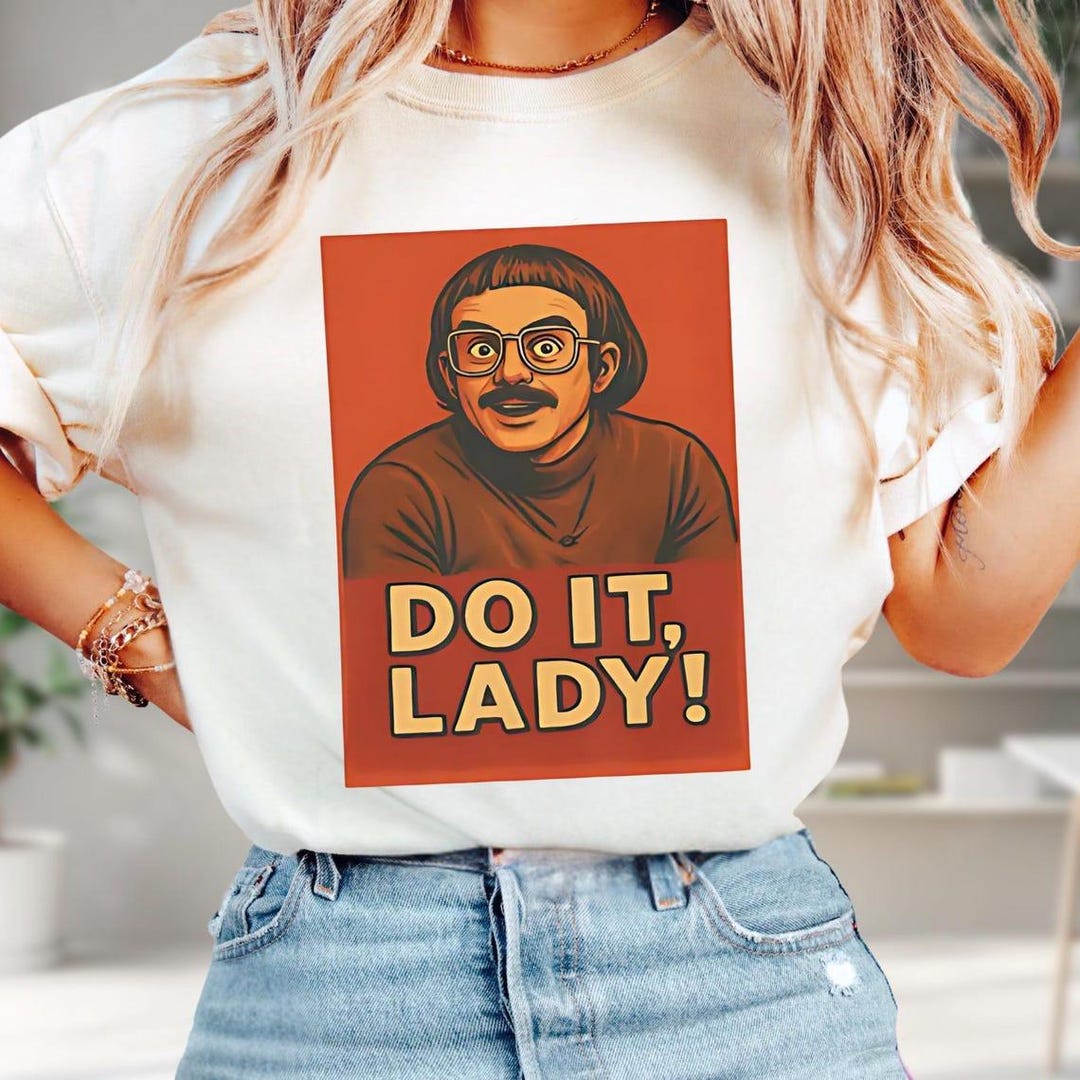 Funny Tiktok Do It Lady Chit Shirt, Viral Humor Meme Gift Idea ...