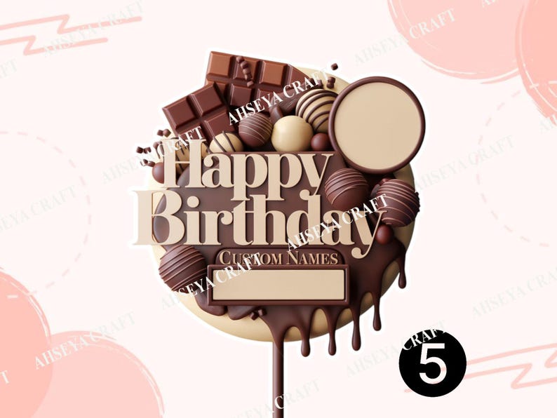 Chocolate Printable Cake Topper Birthday Cake Topper Digital File ...