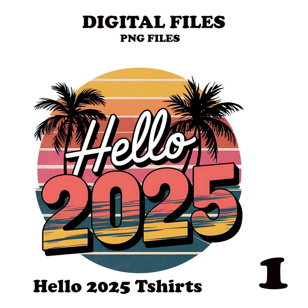 Hello 2025 Png Sublimation Design Happy New Year Png Digital Download ...