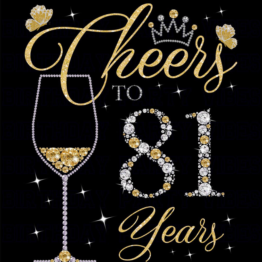Cheers to 81 Years - Gold & Silver Birthday PNG (transparent Background ...