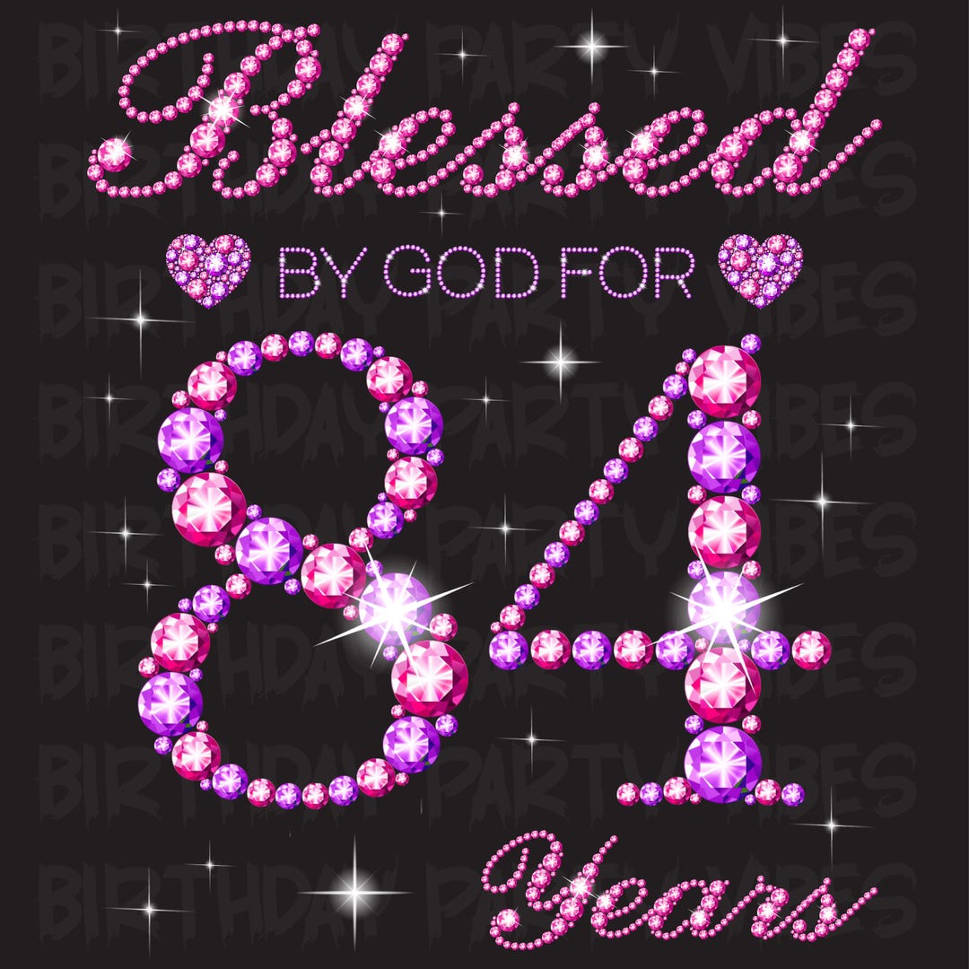 Blessed by God for 84 Years Pink & Purple Diamond, Rhinestone, Heart ...