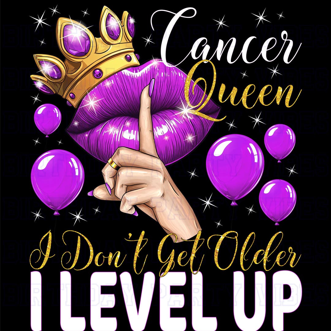 Cancer Queen Birthday Design: Lips, Crown, Balloons PNG (digital ...