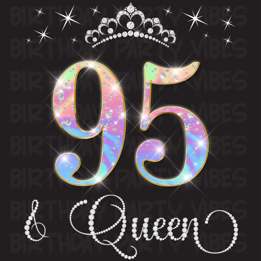 95 & Queen PNG: 95th Birthday Rhinestone Crown Design (digital Download ...