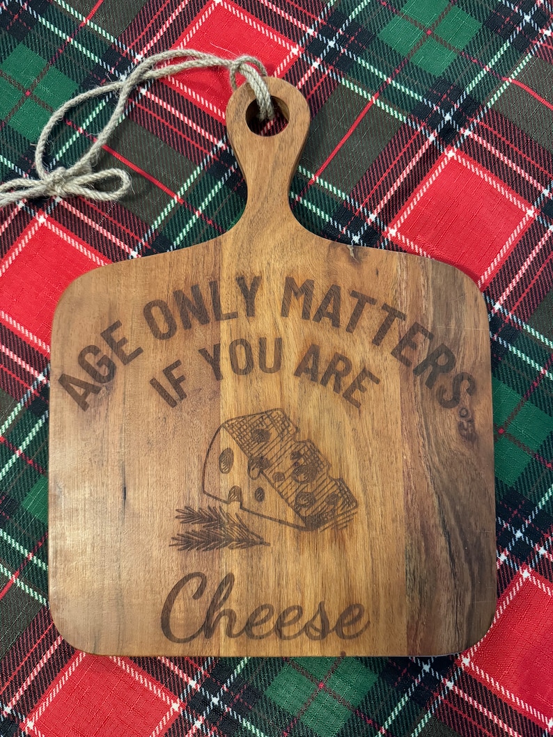 Age Only Matters If You Are Cheese - Cutting Board - Etsy
