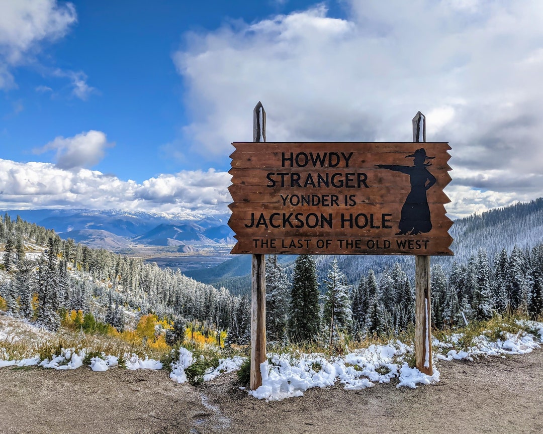 High Quality Print - Howdy Stranger Sign, Teton Pass Wyoming. Yonder is ...