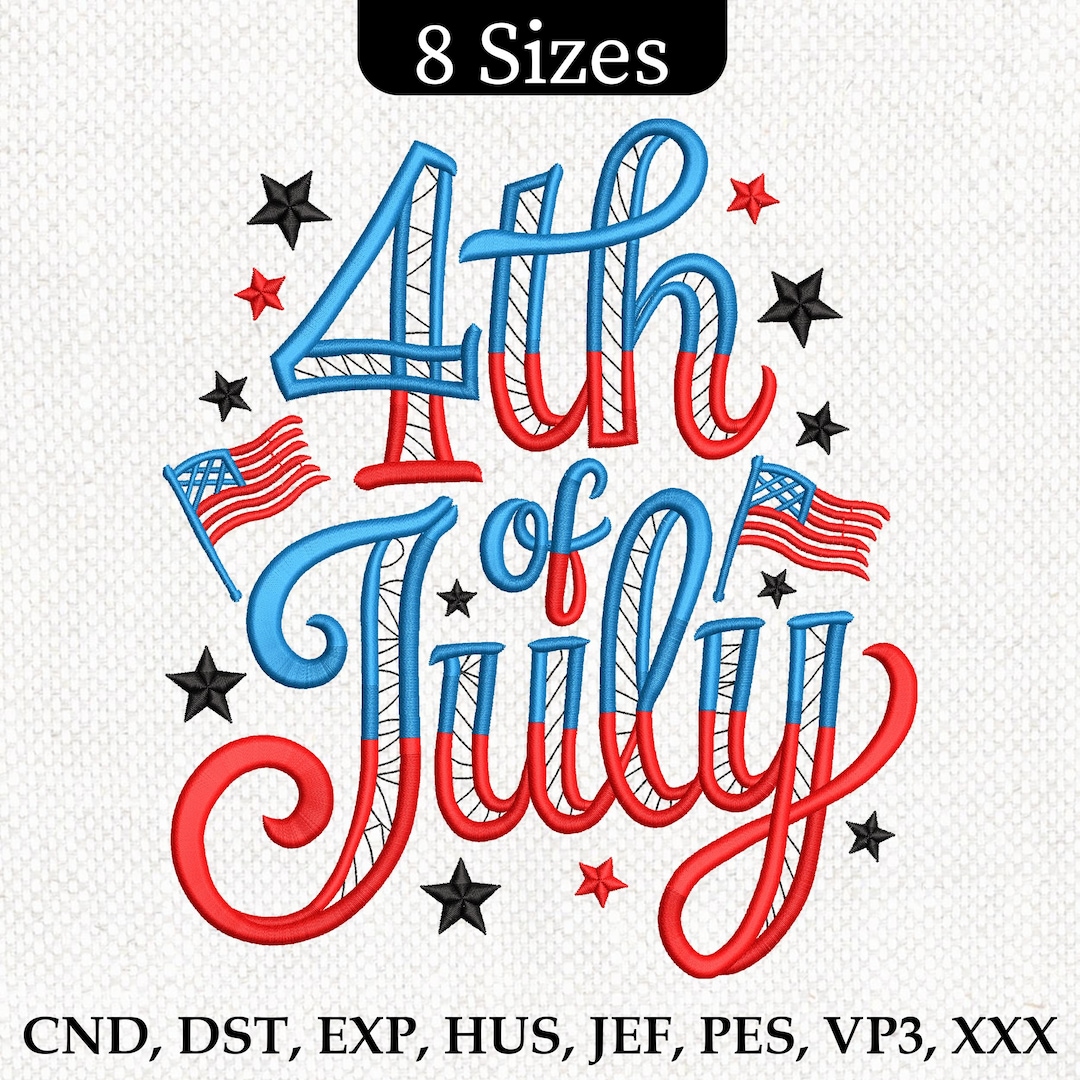4th of July Embroidery Design, Independence Day, Patriotic Embroidery ...