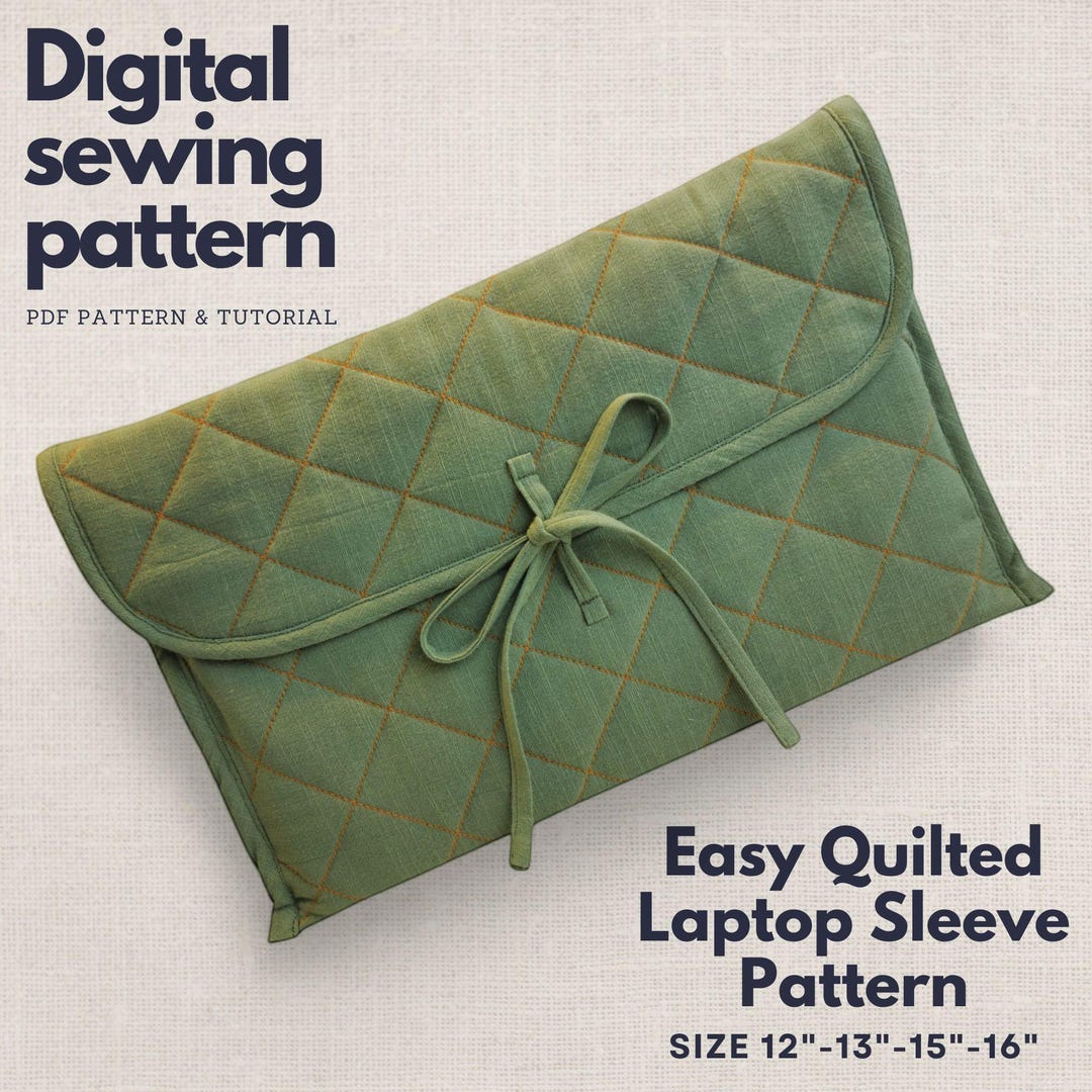 Quilted Laptop Bag Sewing Pattern | Easy DIY Laptop Sleeve for 12", 13 ...