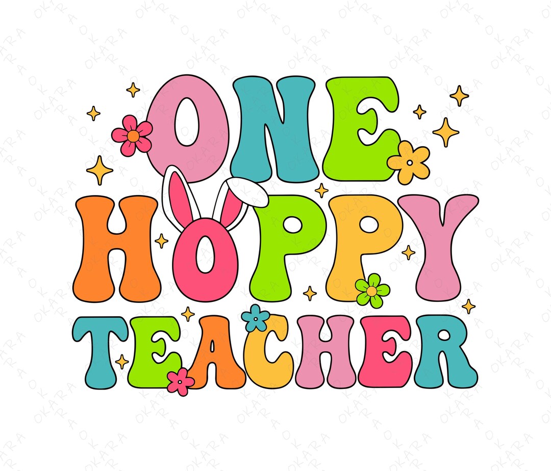 One Hoppy Teacher SVG PNG | Retro Easter Teacher Shirt Design | Groovy ...