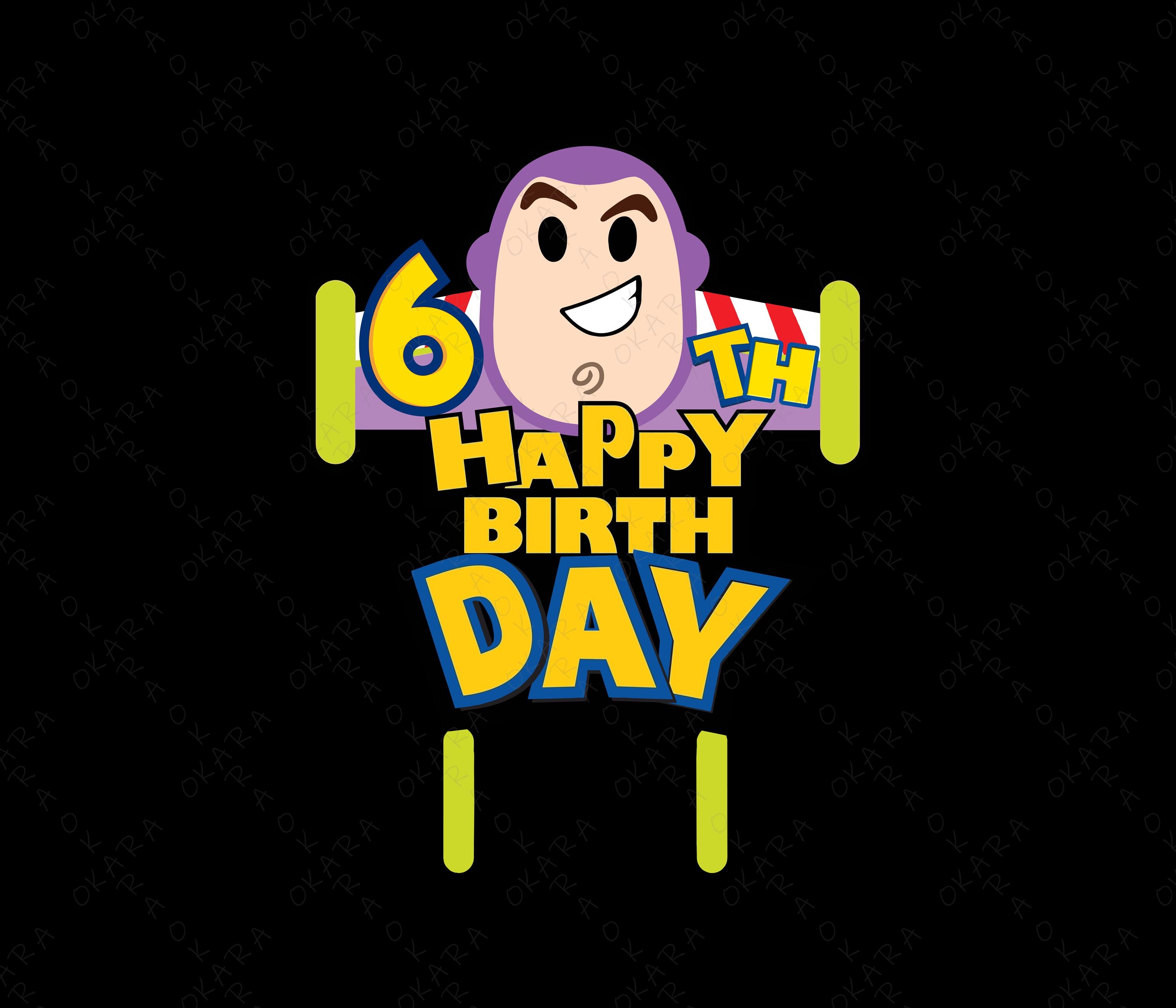 Buzz Png Svg, Toy Story Png Svg, 6th Happy Birthday, Buzz Printable ...
