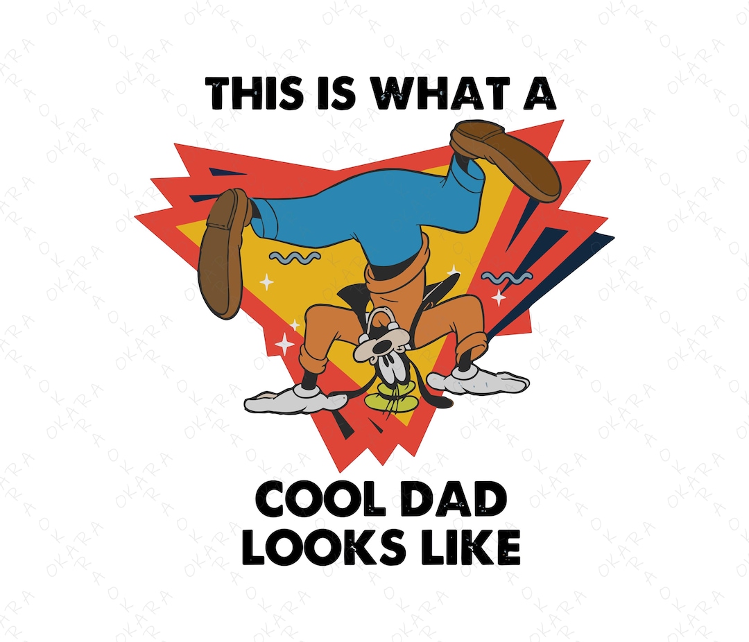 Goofy Cool Dad SVG - Retro Disney Father's Day PNG - Breakdancing Goofy ...