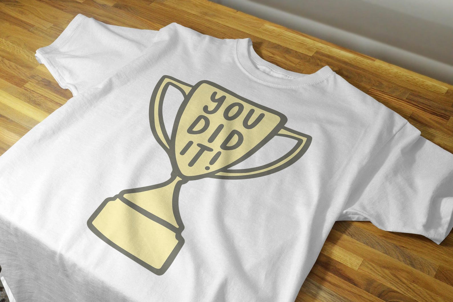 Sublimation You Did It Trophy Design for Shirt - Mug - Tumbler - Phone ...