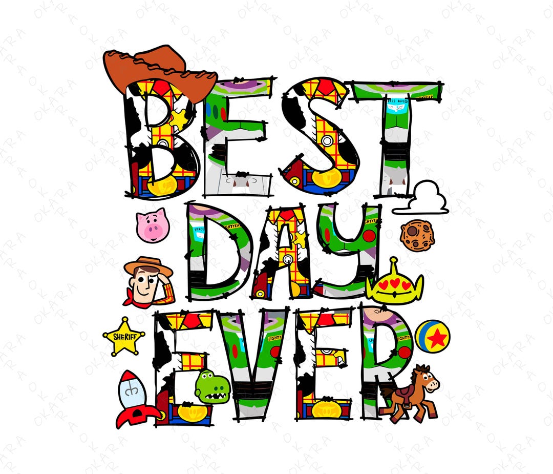 Toy Story Best Day Ever Design for Shirt - Mug - Tumbler - Tote Bag ...