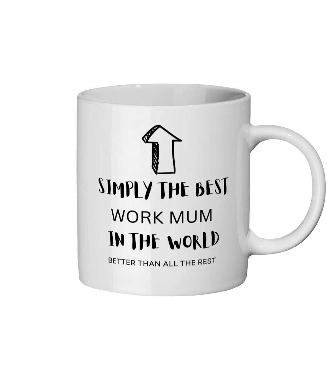 Simply the Best Work Mum in the World, Better Than All the Rest Mug - Etsy